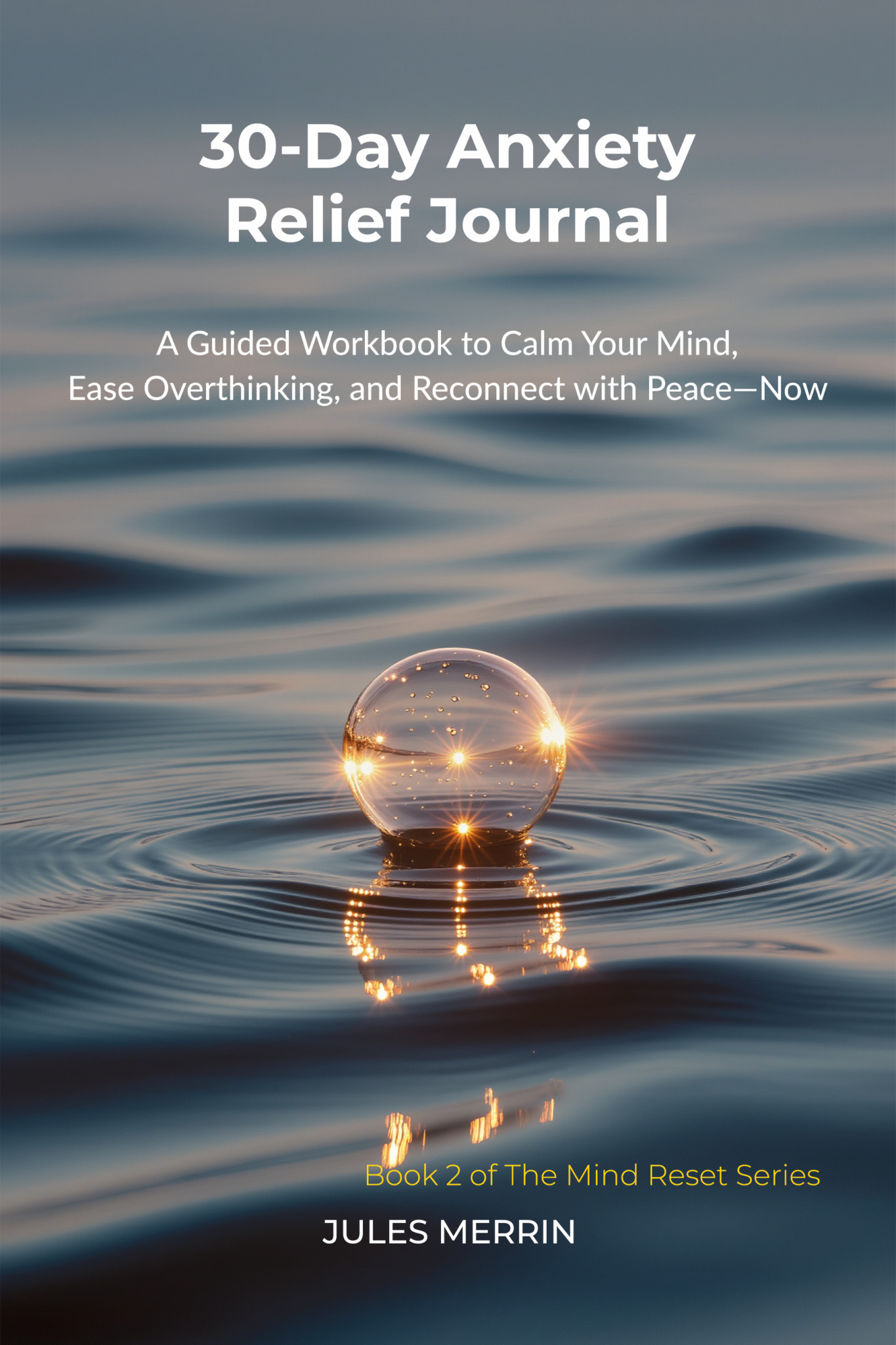 30-Day Anxiety Relief Journal - ScriptNova Publishing